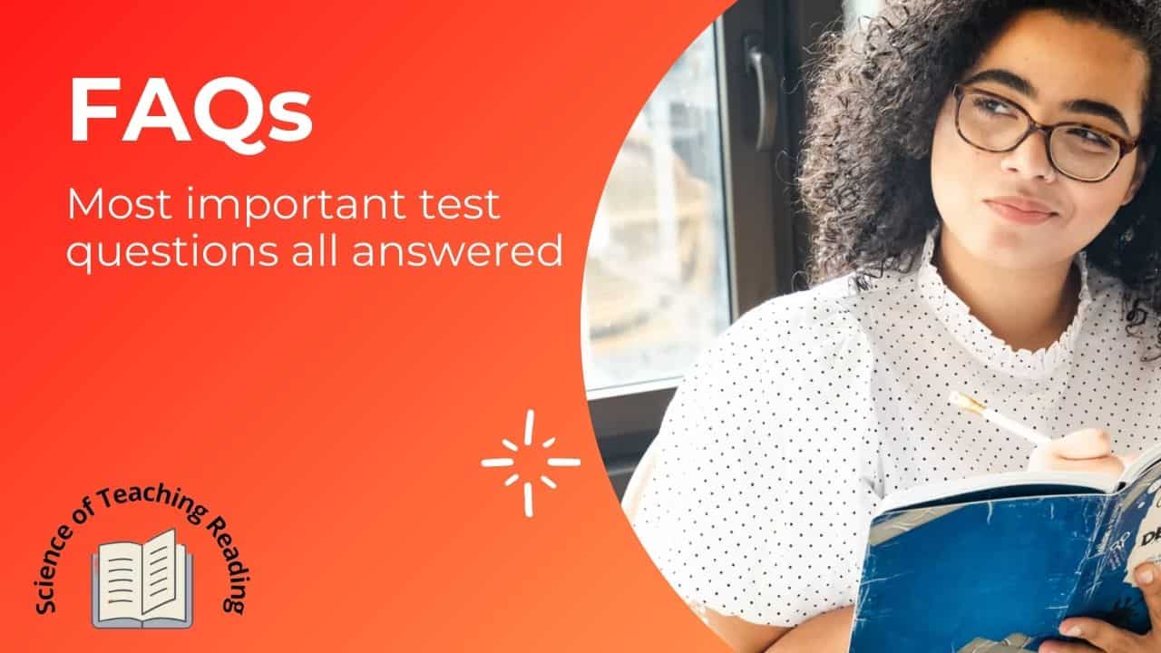 FAQ – Science of Teaching Reading Preparation